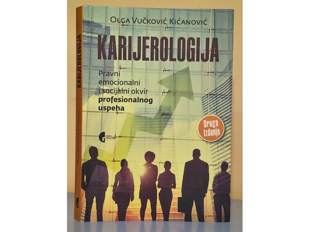 KARIJEROLOGIJA Olga Vučković Kićanović