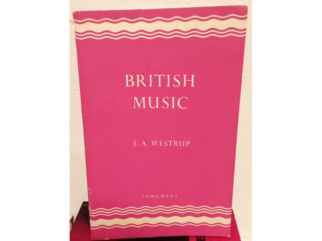 BRITISH MUSIC - J. A. WESTRUP