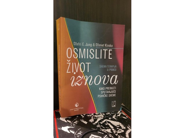 OSMISLITE ZIVOT IZNOVA Dzefri Jang,Dzenet Klosko