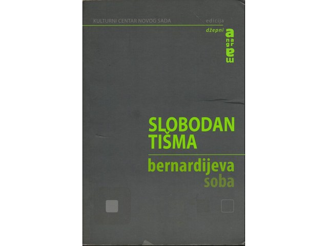 Slobodan Tišma - BERNARDIJEVA SOBA (Ninova nagarda 2011