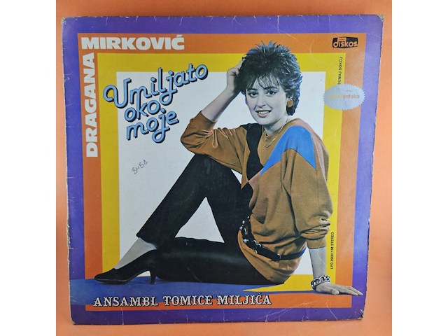DRAGANA MIRKOVIC-UMILJATO OKO MOJE, LP