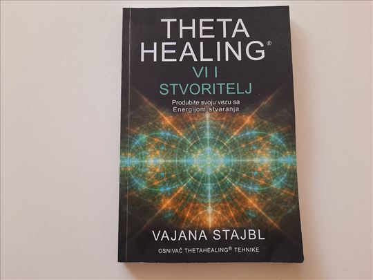 Theta healing - Vi i stvoritelj, Vajana Stajbl
