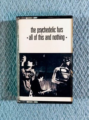 The Psychedelic Furs-All of this and nothing-kaset