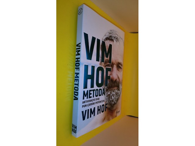 Vim Hof metoda : aktivirajte svoj pun ljudski potencija