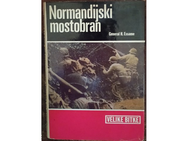 Normandijski mostobran - General H. Essame