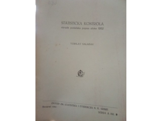 STATISTIČKA KONTROLA OBRADE PODATAKA POPISA STOKE 1952
