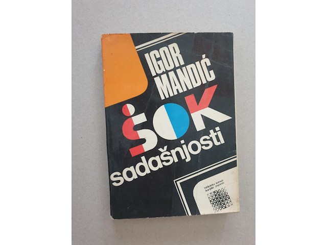 Šok sadašnjosti - Igor Mandić