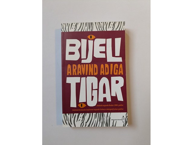 Bijeli tigar - Aravind Adiga (NOVO)