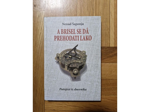 A Brisel se da prehodati lako - Nenad Šaponja