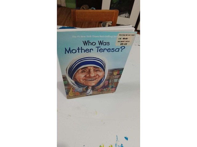 Who Was Mother Teresa? Paperback – Illustrated, May 5,
