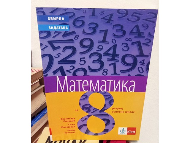 MATEMATIKA ZA 8. RAZRED ZBIRKA ZADATAKA