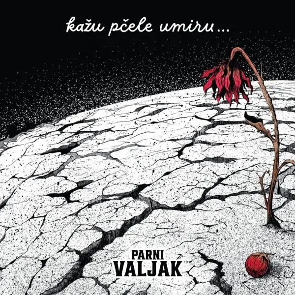 Parni Valjak – Kažu Pčele Umiru…