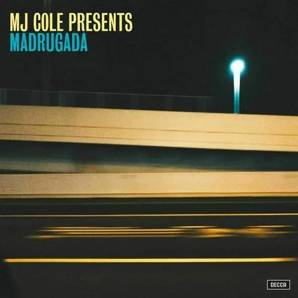 MJ Cole – Madrugada