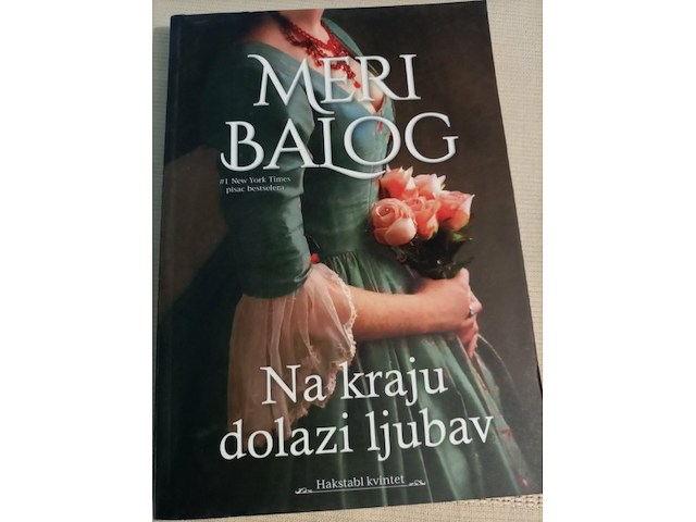 Meri Balog - Na kraju dolazi ljubav