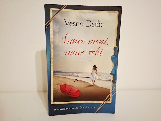 Sunce meni, sunce tebi - Vesna Dedić Milojević