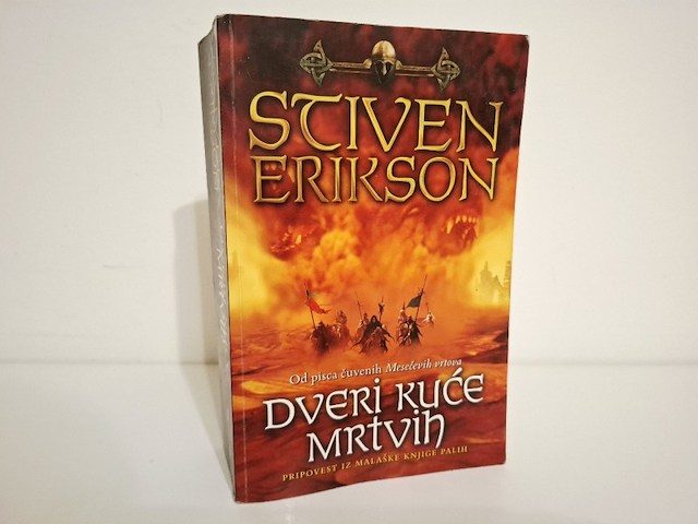 Dveri kuće mrtvih - Stiven Erikson