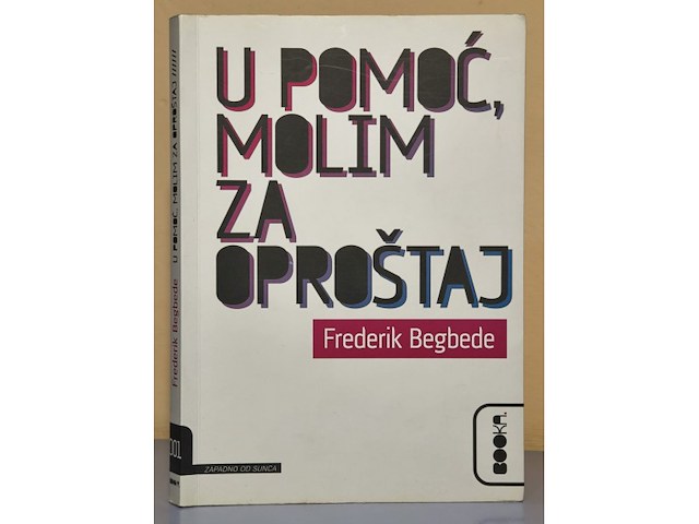 U POMOĆ , MOLIM ZA OPROŠTAJ Frederik Begbede