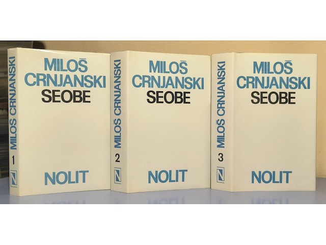 SEOBE I - III Miloš Crnjanski