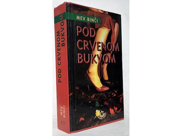 POD CRVENOM BUKVOM - Mev Binči