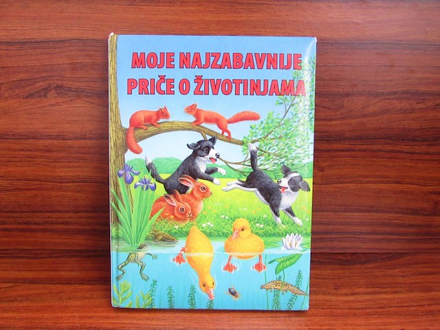 Moje najzabavnije priče o životinjama - Uta Haderlejn