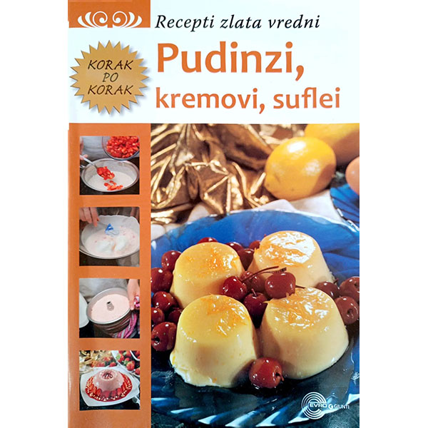 Pudinzi, kremovi, suflei – korak po korak