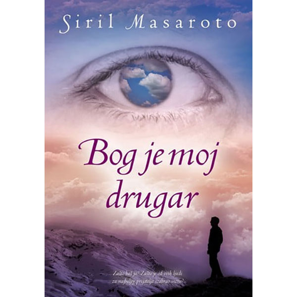Bog je moj drugar – Siril Masaroto