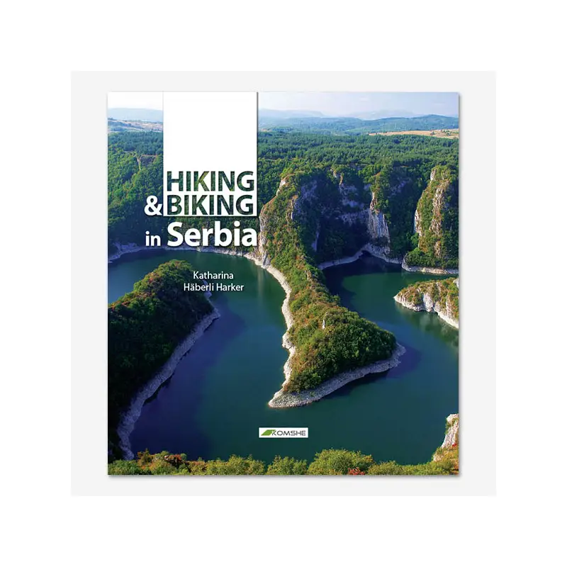 Hiking and Biking in Serbia – Katharina Haberli Harker