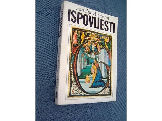 Ispovijesti - Aurelije Augustin
