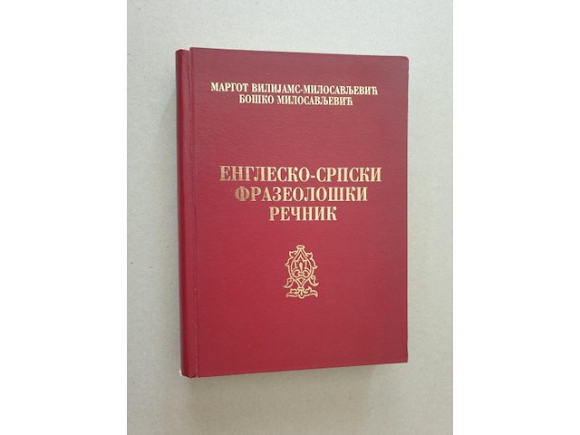 Englesko srpski frazeološki rečnik - Margot Vilijams