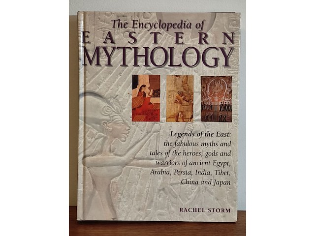 EASTERN MYTHOLOGY: LEGENDS OF THE EAST