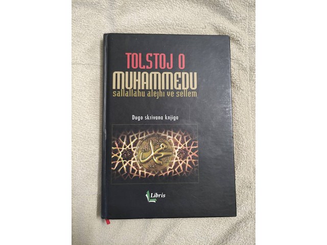 Tolstoj o Muhamedu,Sallallahu Alejhi Ve Sellem