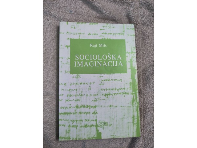 Sociološka imaginacija,Rajt Mils