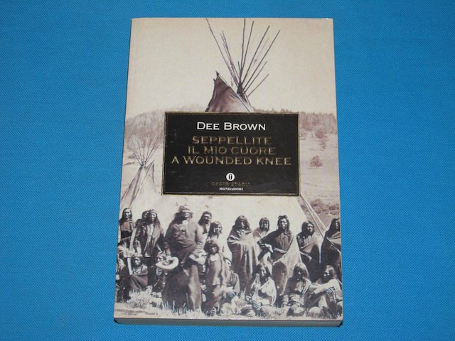 Seppellite il mio cuore a wounded knee