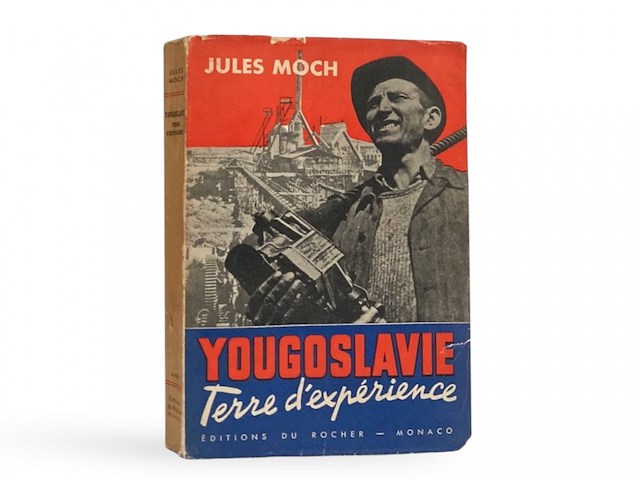 Yougoslavie : Terre d`Experience / Jules Moch