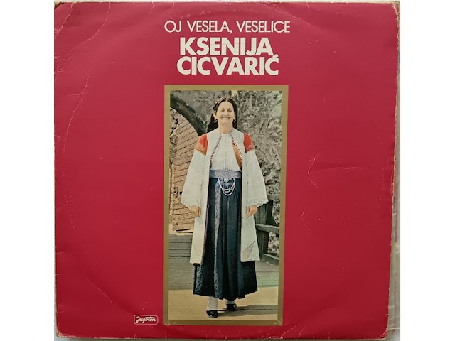 KSENIJA  CICVARIC  -  OI  VESELA,  VESELICE