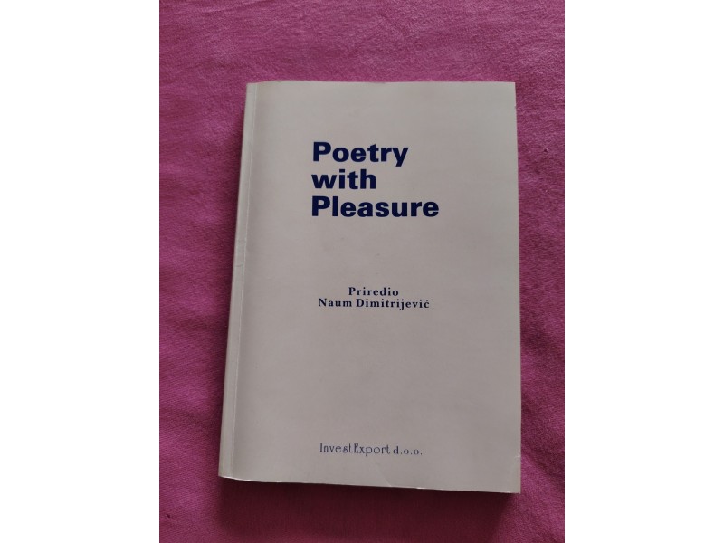 Poetry with pleasure - Naum Dimitrijević