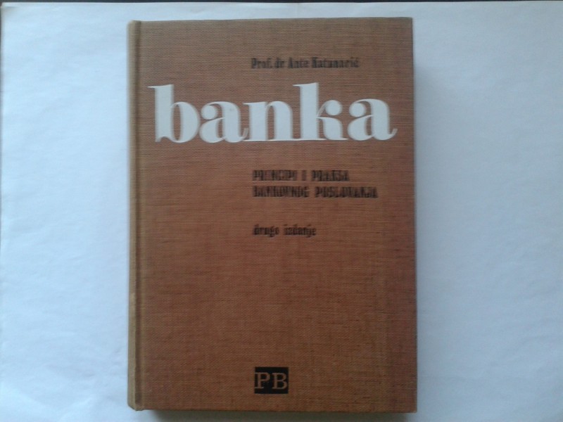 BANKA-Principi i Praksa-Bankovnog Poslovanja-2 izdanje