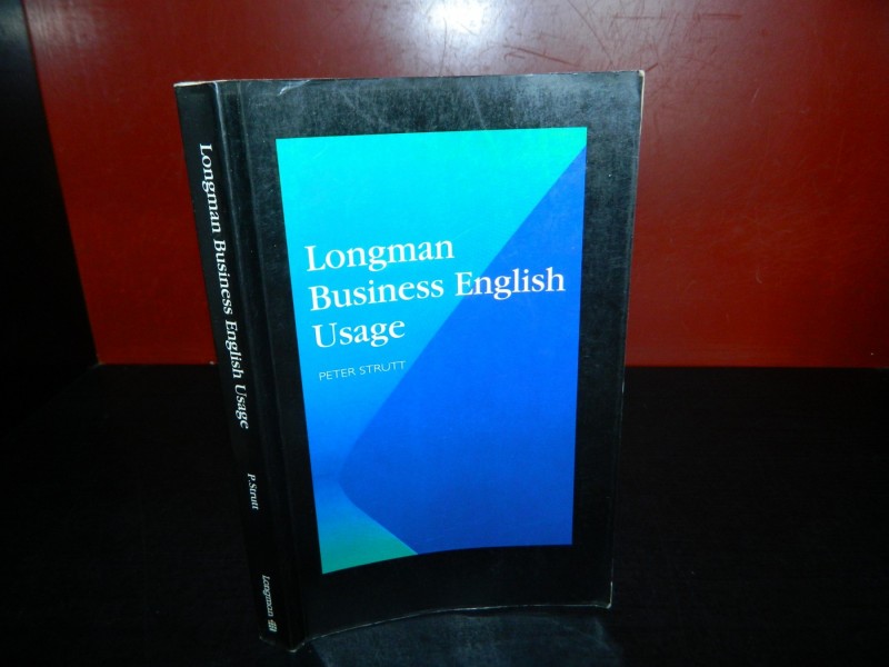 Longman Business English Usage, Peter Strutt