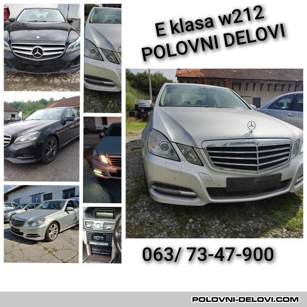 Mercedes E 200 .E220.E250.E350. Kompletan Auto U Delovima