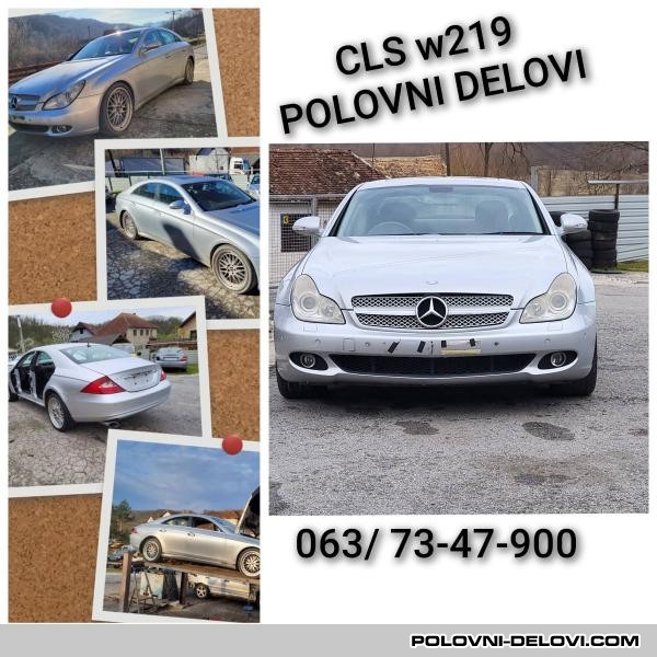 Mercedes CLS 320 .CLS350.CLS500. Kompletan Auto U Delovima