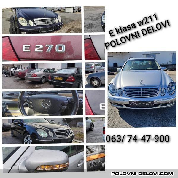 Mercedes E 200 .E220.E270.E280.E320 Kompletan Auto U Delovima