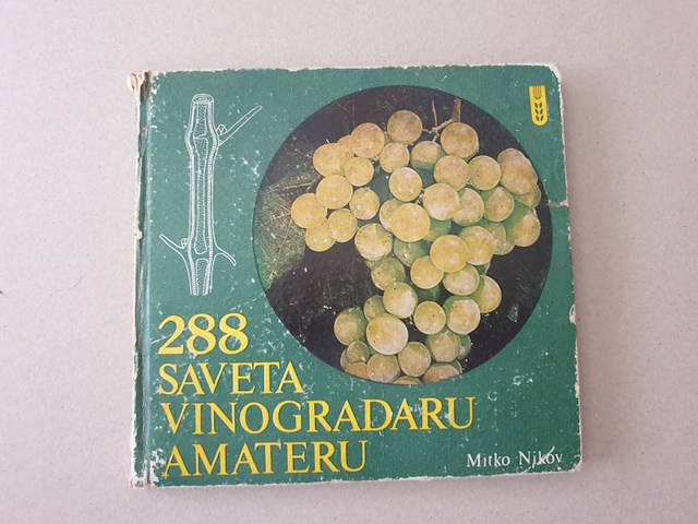288 saveta vinogradaru amateru - Mitko Nikov
