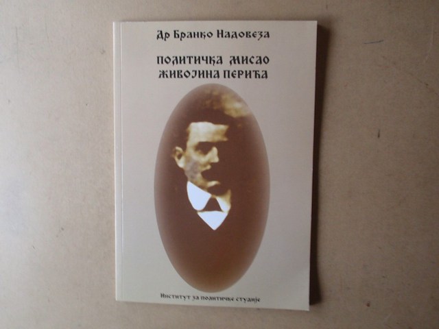 Branko Nadoveza - POLITIČKA MISAO ŽIVOJINA PERIĆA