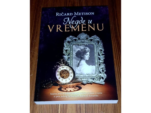 NEGDE U VREMENU - Ričard Metison