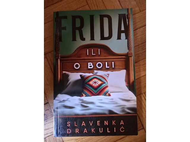 Frida ili o boli, Slavenka Drakulić