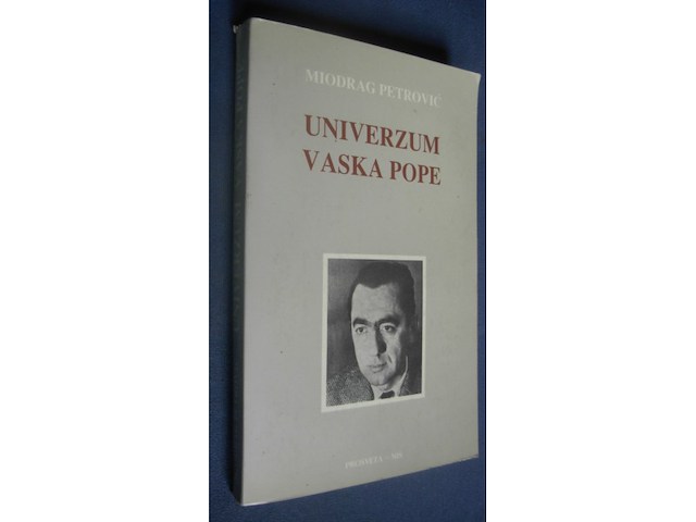UNIVERZUM VASKA POPE - Miodrag Petrović