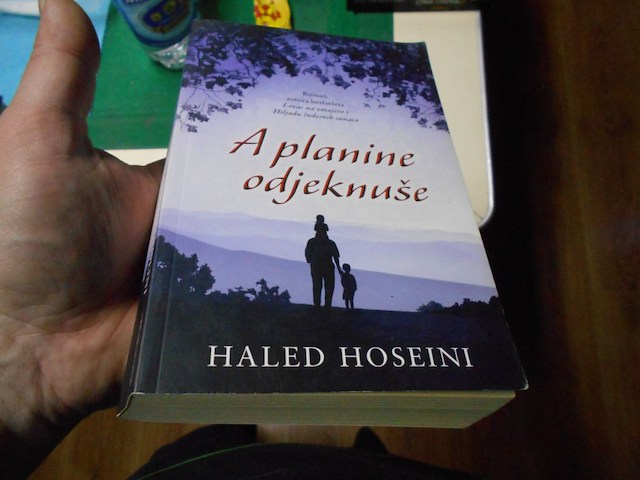 Haled Hoseini - A planine odjeknuše