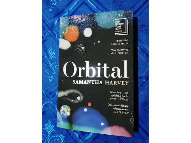 SAMANTHA HARVEY: ORBITAL