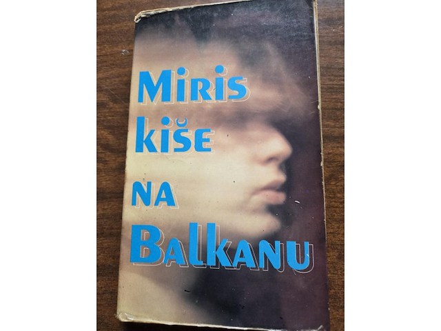 Miris kise na Balkanu Gordana Kuic