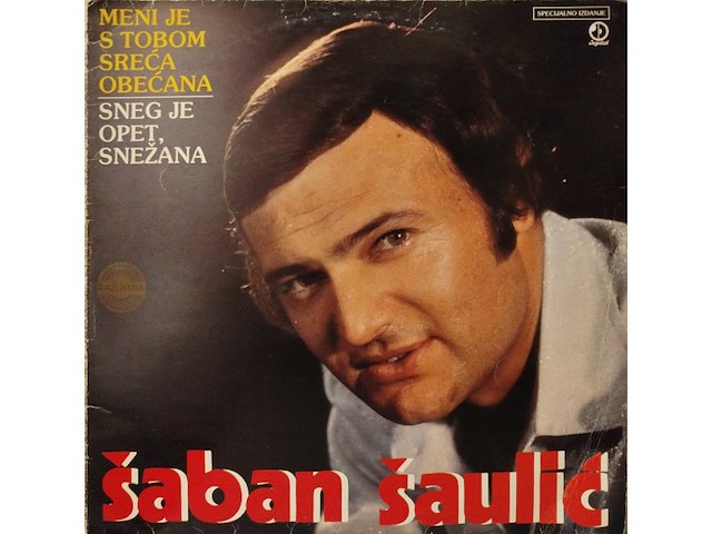 Šaban Šaulić – Meni Je S Tobom Sreća Obećana